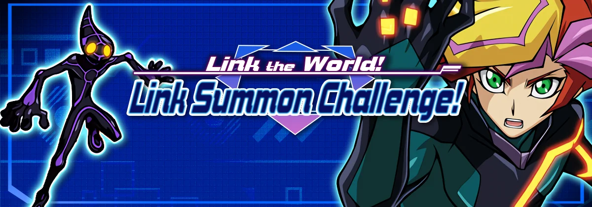 Link the World! Link Summon Challenge! | Duel Links Meta