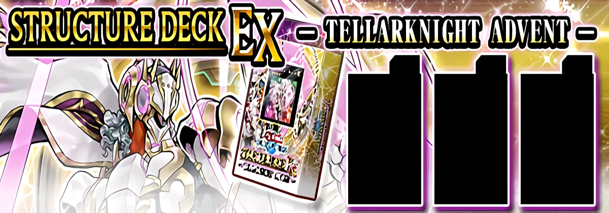 Leaks: New Structure Deck EX: Tellarknight Advent | Duel Links Meta