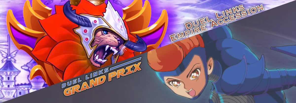 Grand Prix / Empire Accession #1 | Duel Links Meta