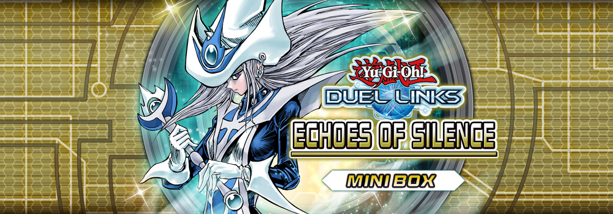 Echoes of Silence | Duel Links Meta