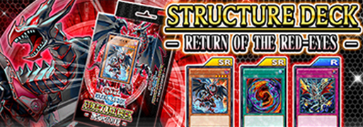 New Structure Deck: Return of the Red-Eyes | Duel Links Meta