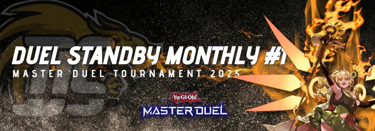 Duel Standby Monthly #1 - 2025 | Master Duel Meta