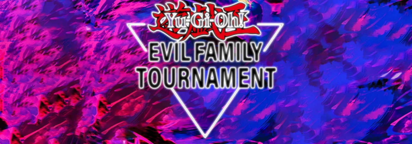 Evil Family Tournament #1 | Master Duel Meta