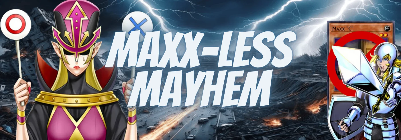 Maxx-less Mayhem #7 | Master Duel Meta