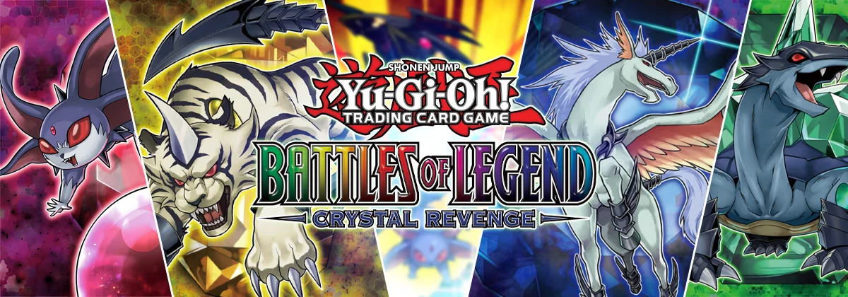 Battles of Legend: Crystal Revenge | Yu-Gi-Oh! Meta