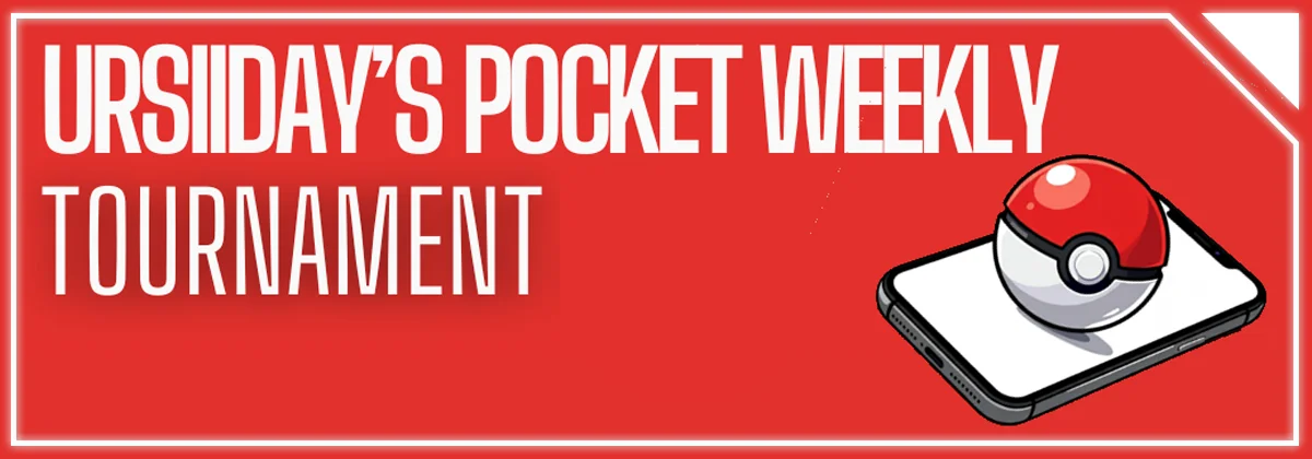 Ursiiday's Pocket Weekly #4 - 1691 Players | Pokémon Meta